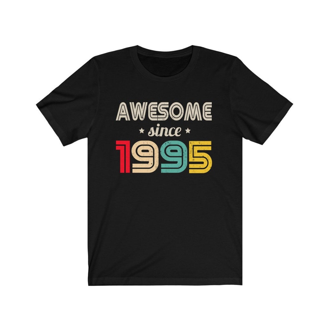 Awesome Since 1995 Jersey T-shirt - 25th Birthday Shirt, 1995 Shirt ...