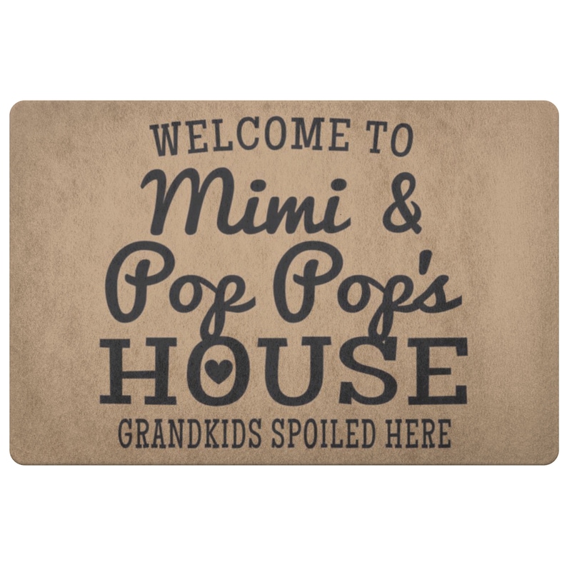 Welcome to Mimi and Pop Pop's House Grandkids Spoiled - Etsy