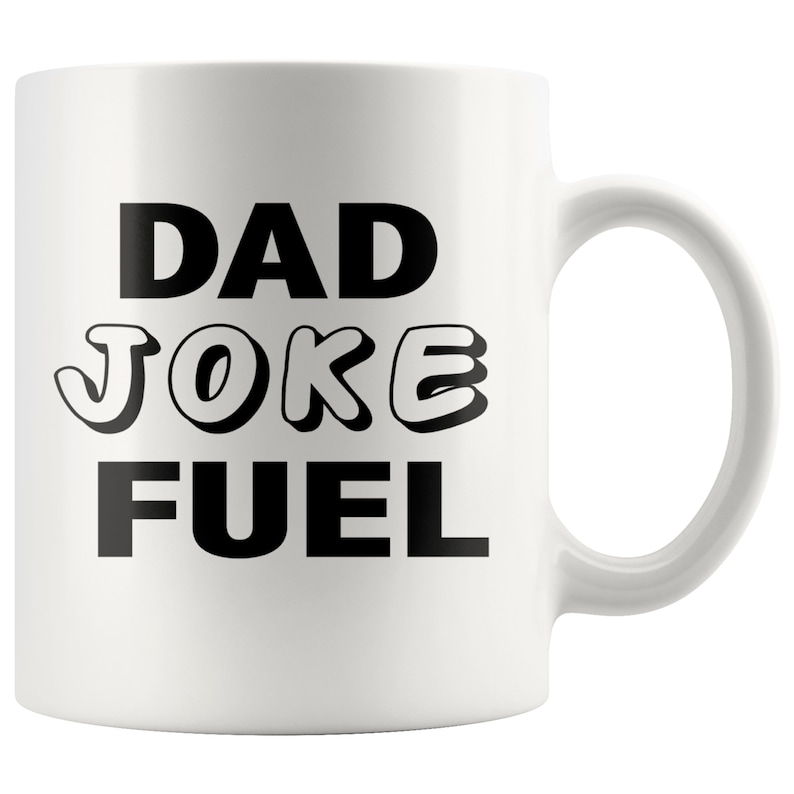 Dad Joke Fuel White Mug Funny Father's Day Gift Funny - Etsy