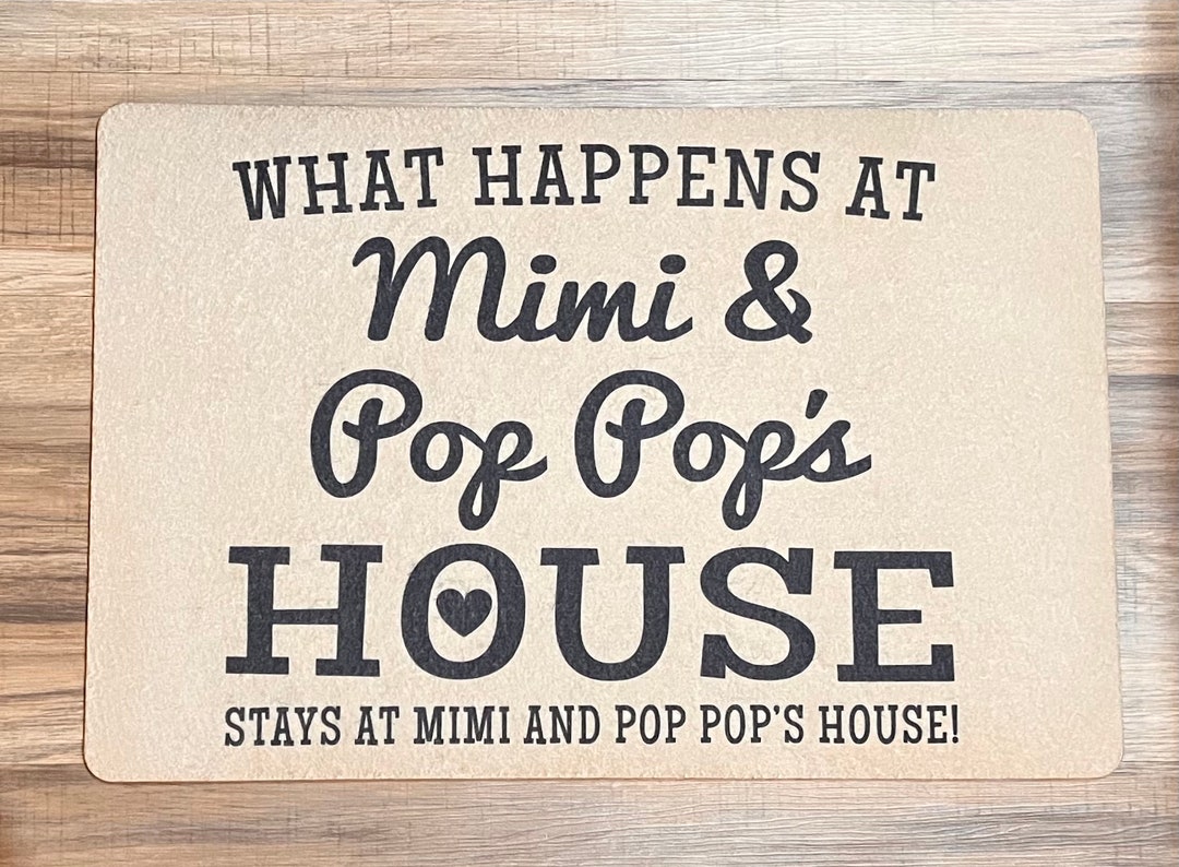 READY TO SHIP What Happens at Mimi and Pop Pop's House Doormat, Mimi ...
