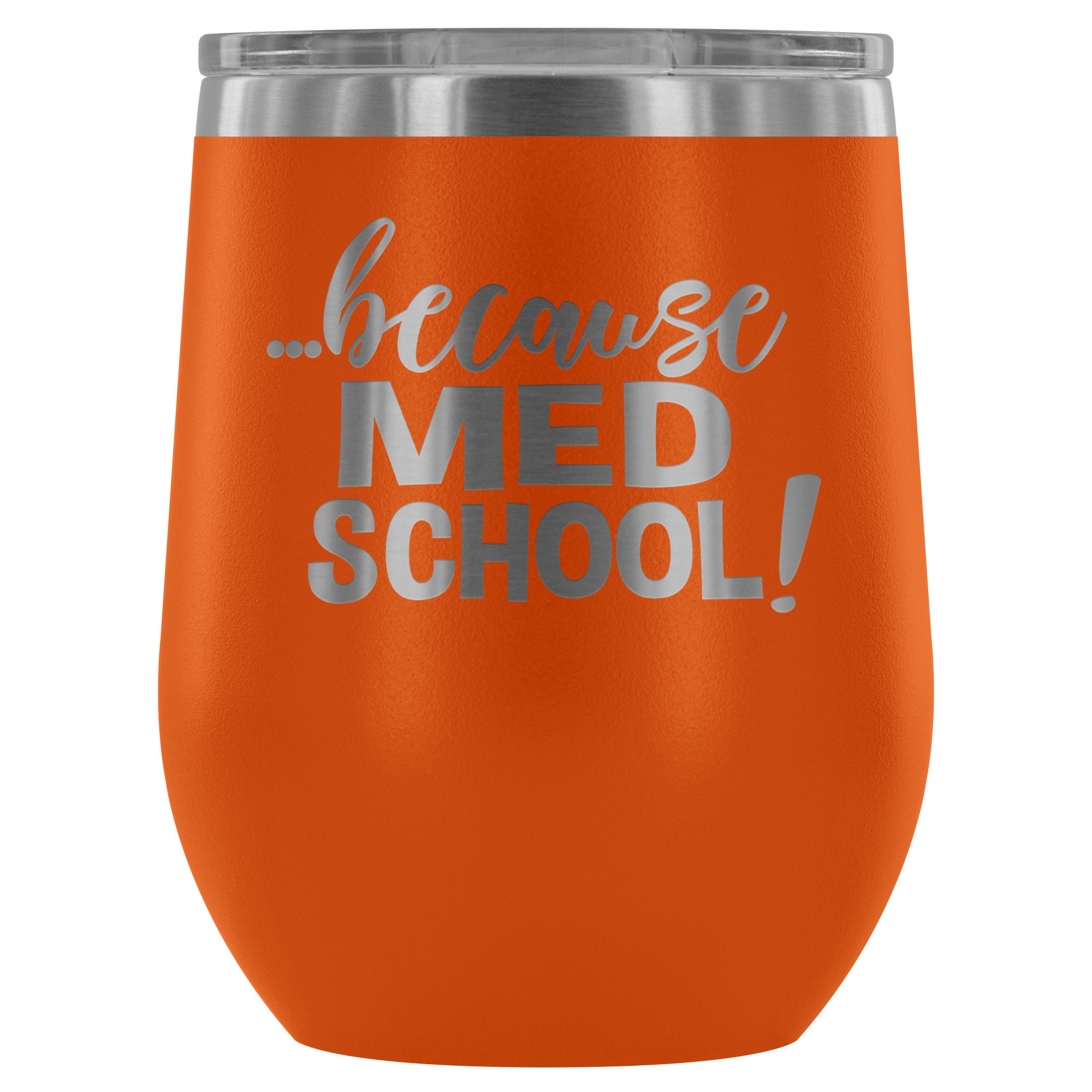 Medical School Gift, Med Student Gift, Medical School Wine Tumbler ...