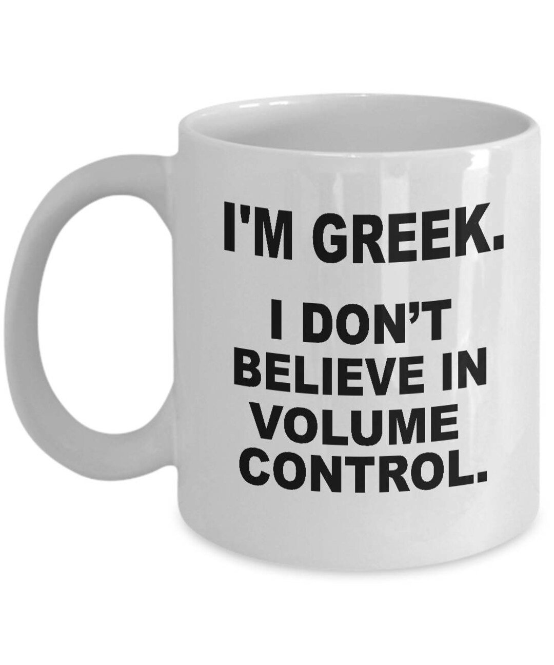 Volume Control FUNNY GREEK MUG - Gifts for Greeks, Funny Greek Coffee ...