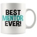 Best Mentor Ever Coffee Mug Mentor Gift, Mentor Mug, Mentor Christmas ...