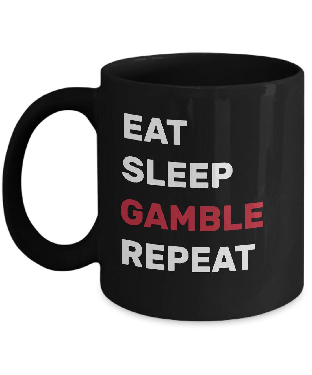 EAT SLEEP GAMBLE Mug - Gift for Gamblers, Gambler Mug, Gambler ...