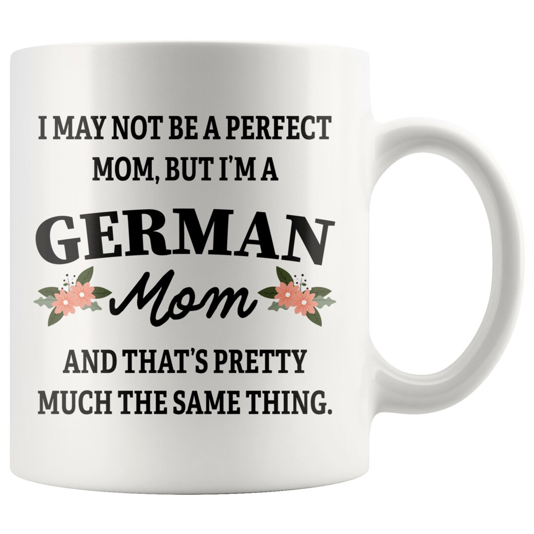 Buy I'm A German Mom Coffee Mug German Mom Gifts, Funny German Gifts ...