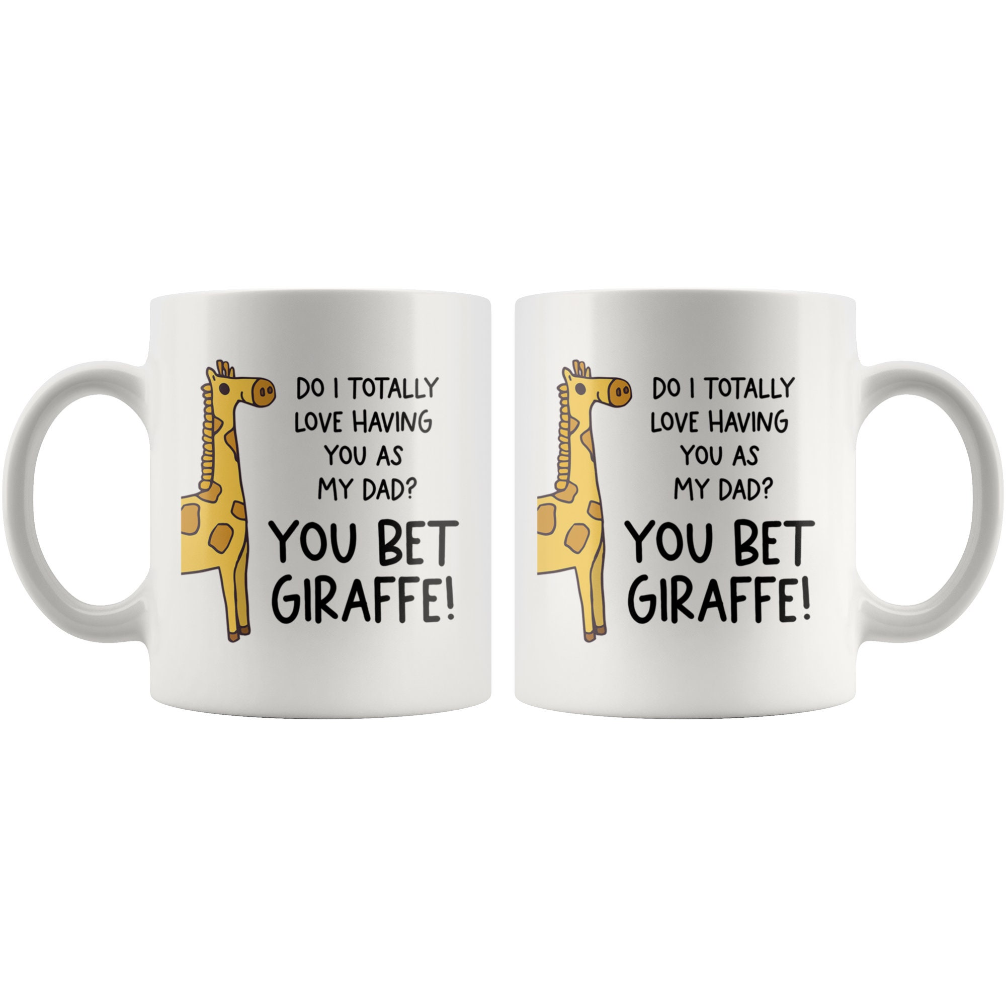 You Bet Giraffe Dad Mug, Gift for Dad, Father's Day Gift From Daughter ...