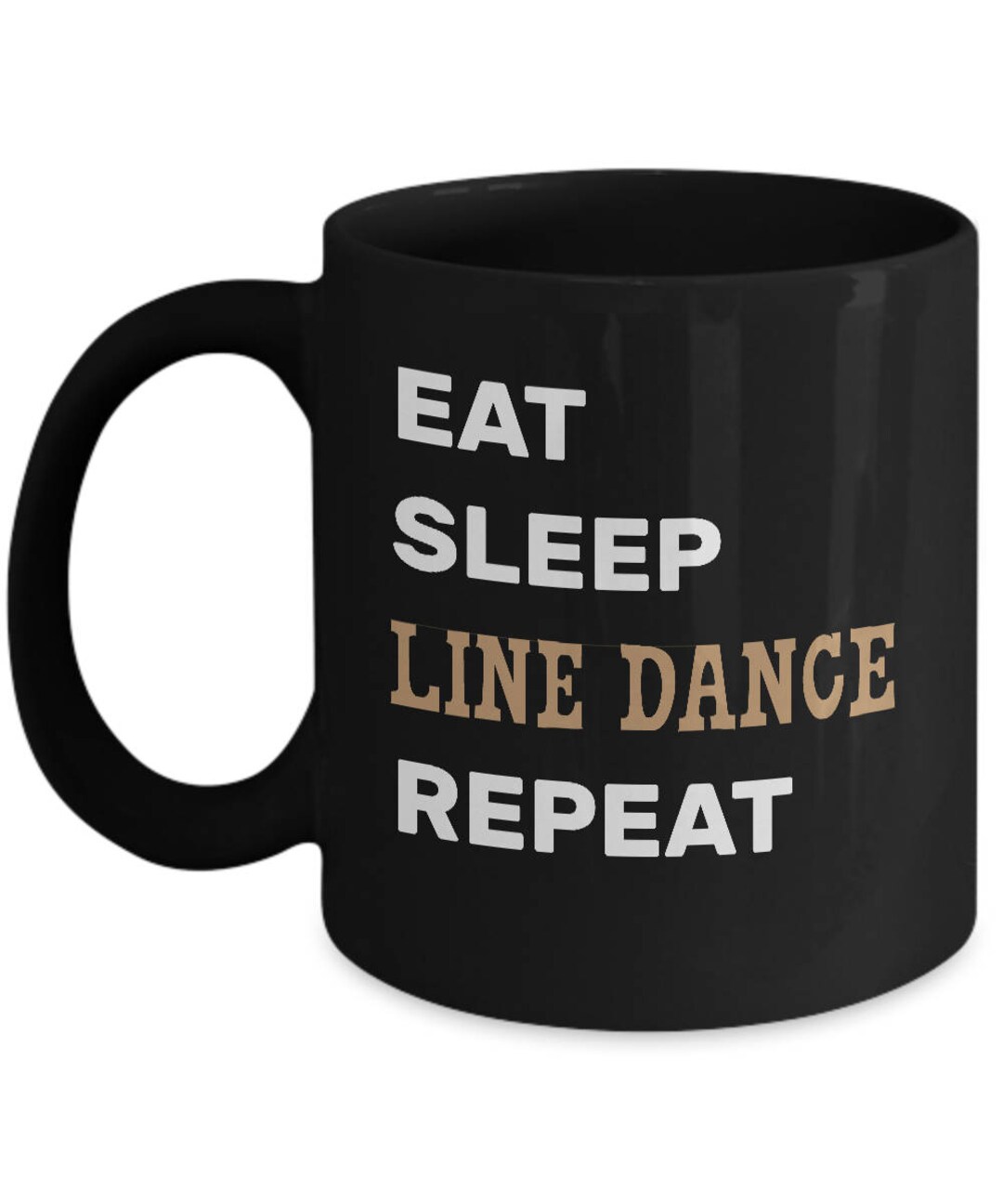 Eat Sleep LINE DANCE MUG - Line Dancer Gifts, Line Dancer Mug, Line ...