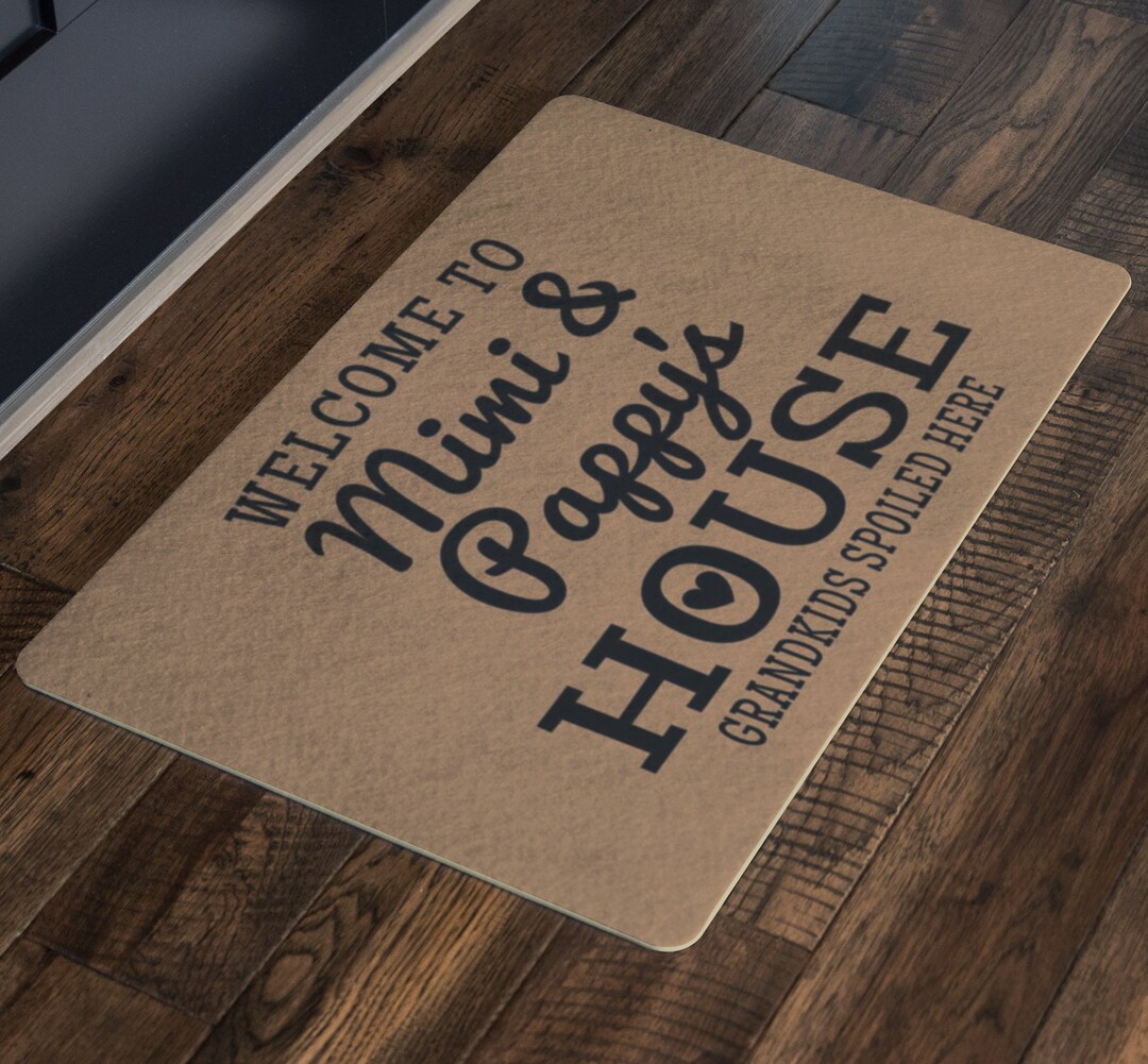 Welcome to Mimi and Pappy's House Grandkids Spoiled Here - Etsy