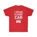 Funny Car Lover Shirt, Car Guy Tshirt, Gift for Car Lover, I SPEAK ...
