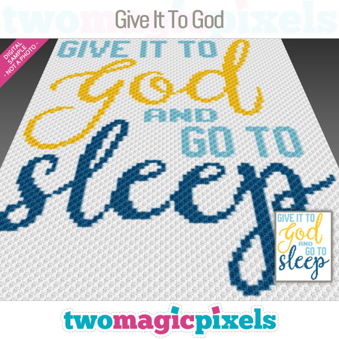 Give It to God Crochet Graph (c2c, Mini C2c, Sc, Hdc, Dc, Tss), Cross ...