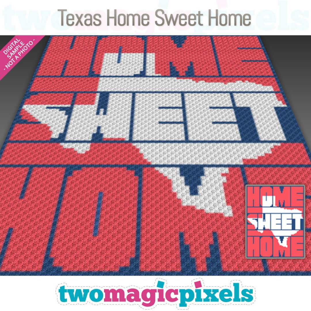 Texas Home Sweet Home Crochet Graph (c2c, Mini C2c, Sc, Hdc, Dc, Tss ...