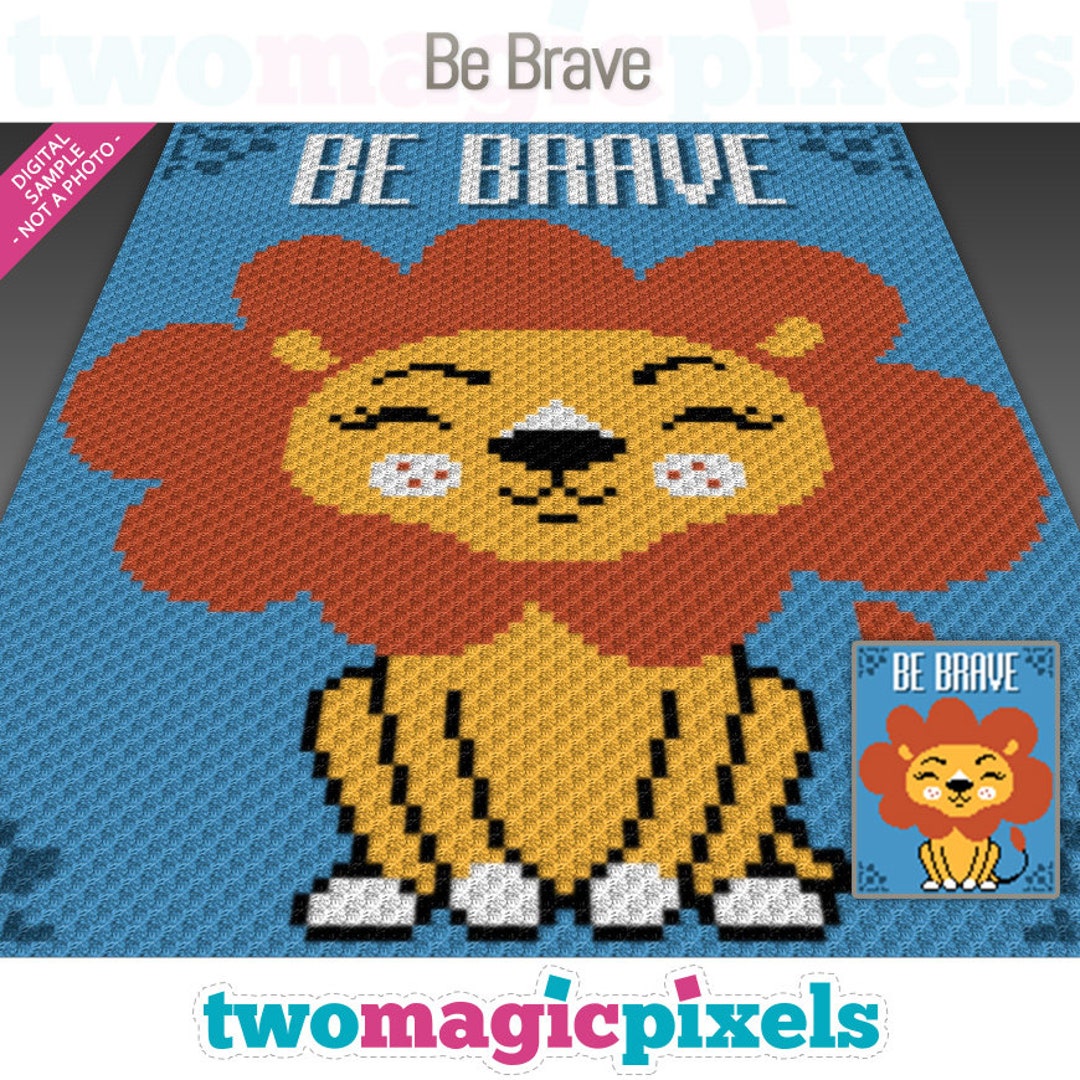 Be Brave Crochet Graph (c2c, Mini C2c, Sc, Hdc, Dc, Tss), Cross Stitch ...