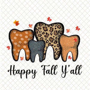 Happy Fall Y'all Funny Dentist Thanksgiving Svg In | Etsy