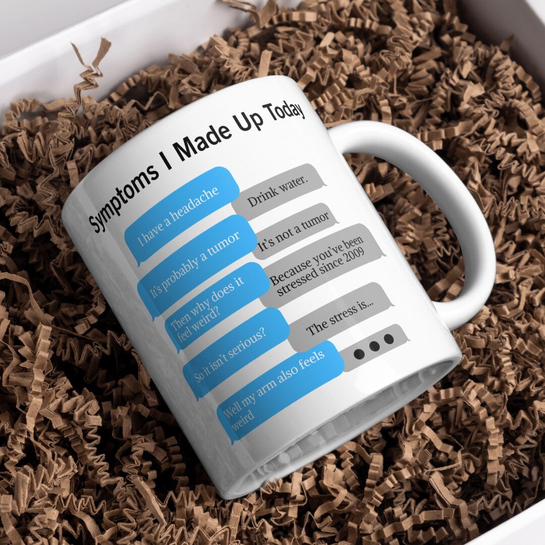 Funny Hypochondria Mug Health Anxiety Humor Gift Overthinking Coffee ...