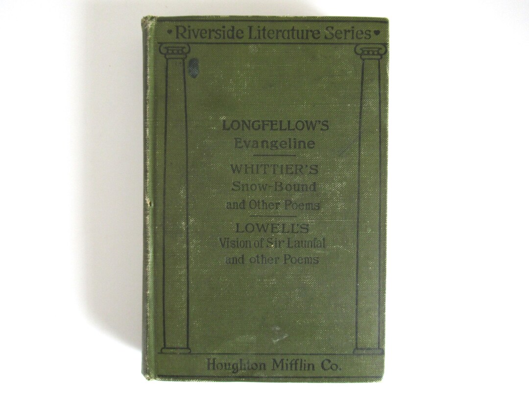 Evangeline by Longfellow, Snow-bound & Poems by Whittier, Vision of Sir ...