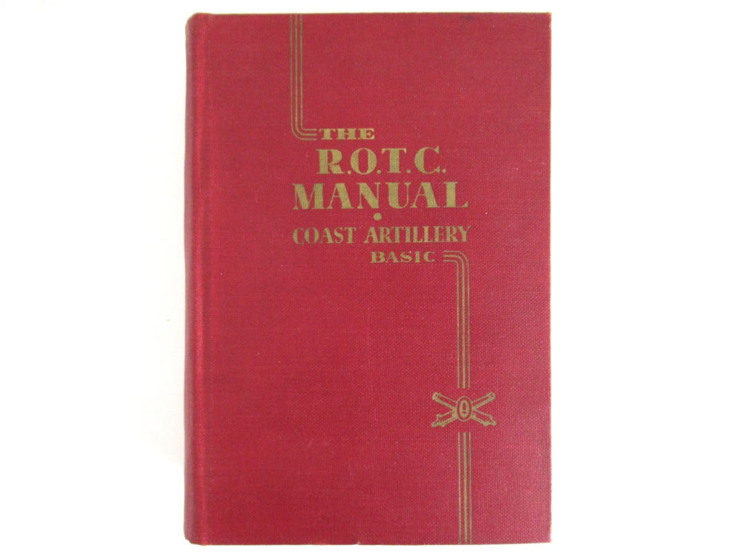 1942 the ROTC Manual Coast Artillery Volume 1, 14th Edition, Vintage ...