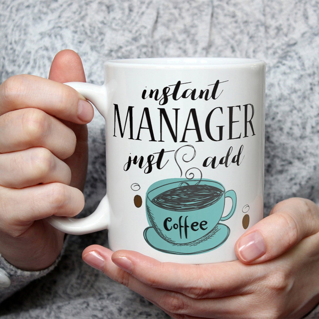 Instant Manager Coffee Mug: Funny Novelty Gag Gift - Etsy