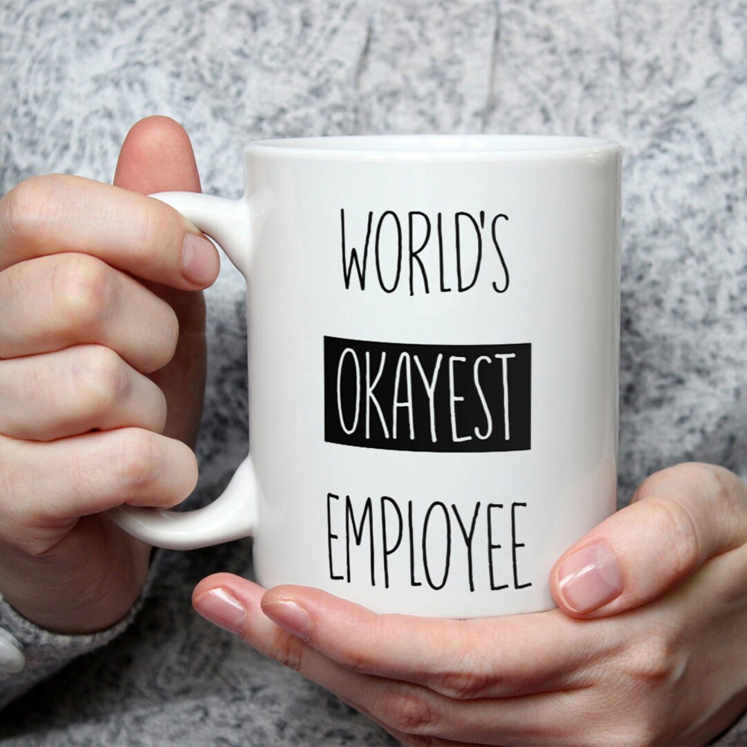 World's Okayest Employee Mug - Funny Boss Gift - Etsy