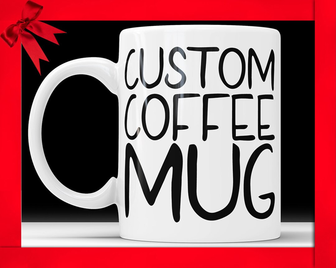 Personalized Coffee Mug: Custom Quote Gift Cup - Etsy