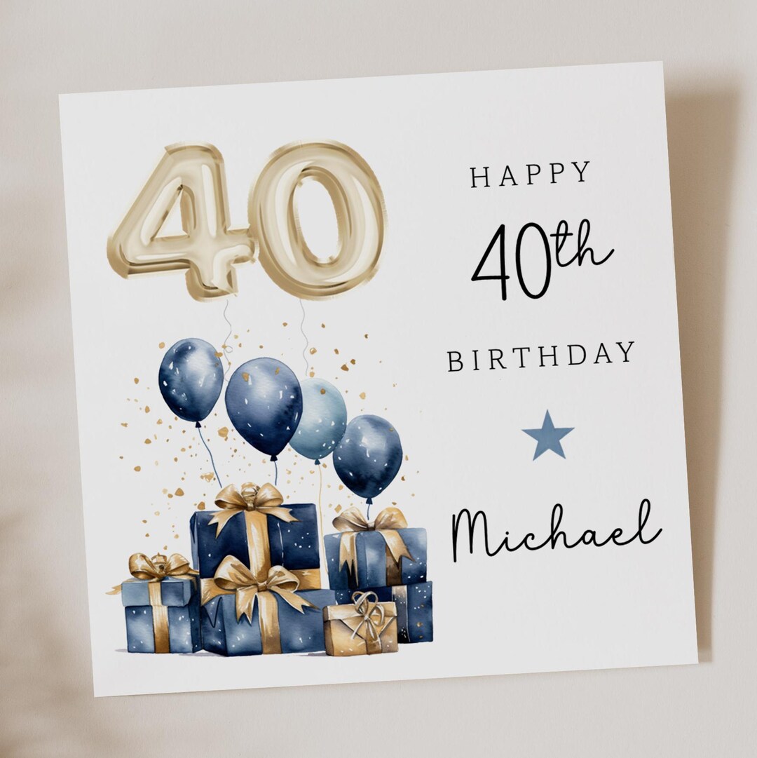 Personalised 40th Birthday Card for Him - Blue 40th Birthday Card for ...