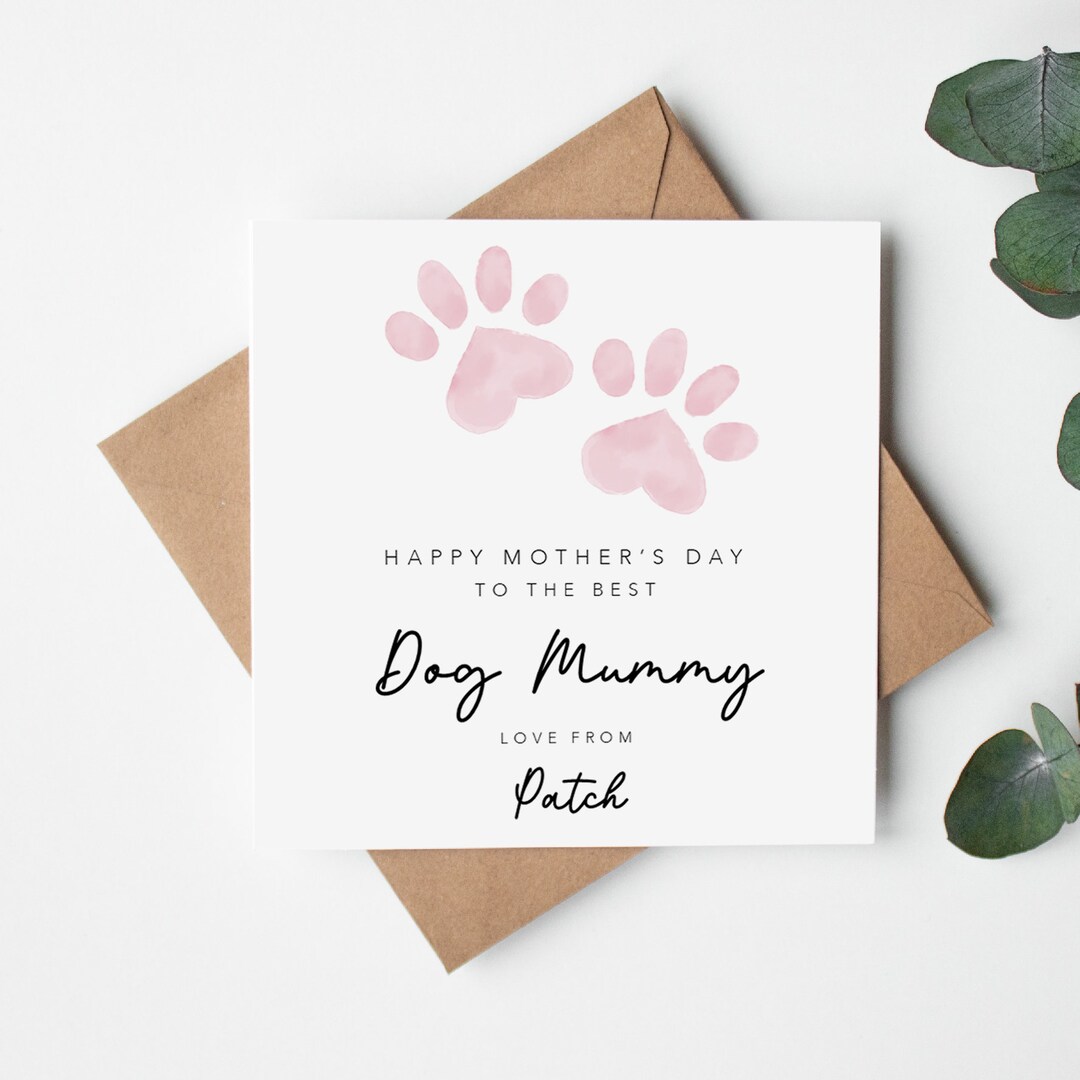 Dog Mummy Mothers Day Card Happy Mother's Day to the Best Dog Mummy ...