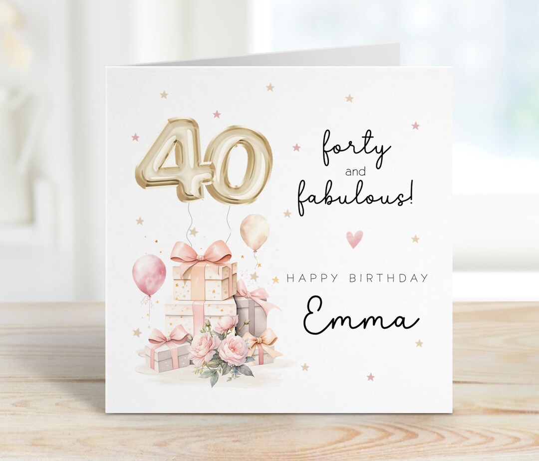 Personalised 40th Birthday Card - Fortieth - Forty and Fabulous - Rose ...