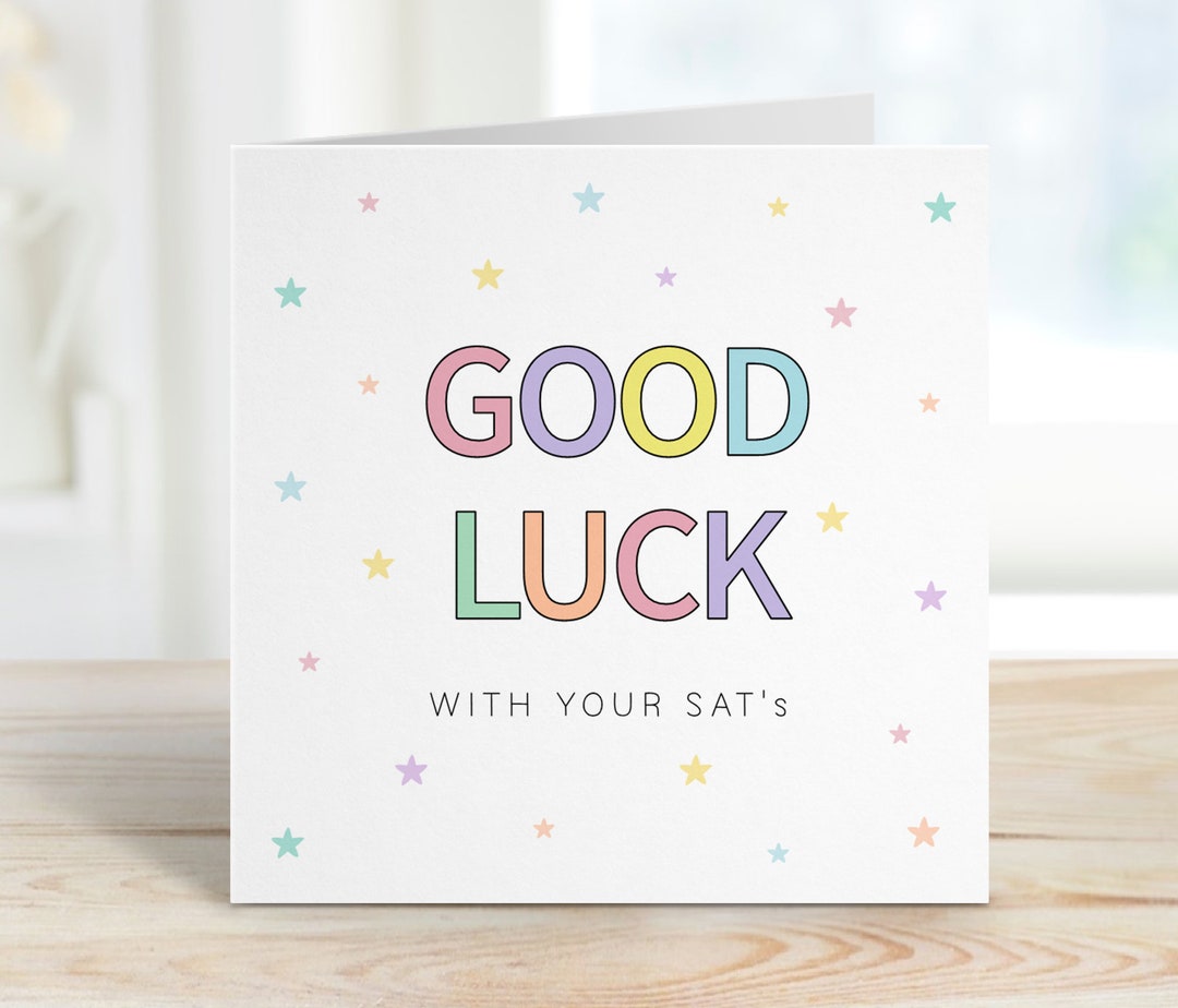 Good Luck Card Good Luck With Your Sat's Sat's Exams Leaving School ...