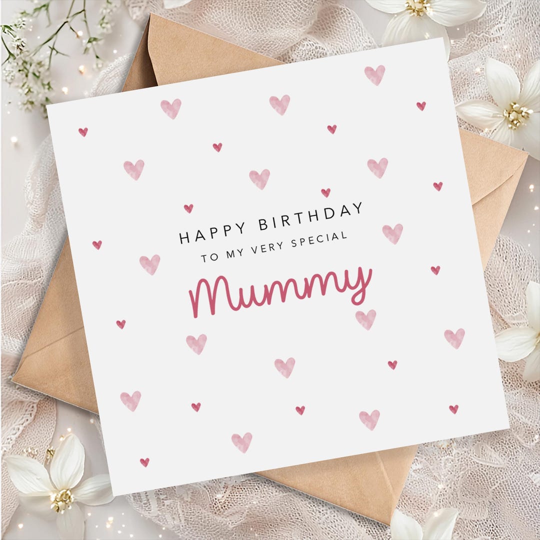 Mummy Birthday Card - Happy Birthday to My Very Special Mummy - Hearts ...