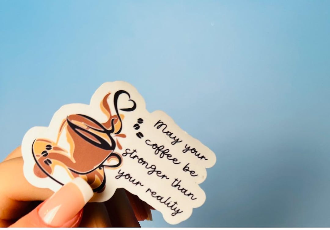 Coffee Sticker-thoughtful Encouragement-you're Strong-coffee Mug ...