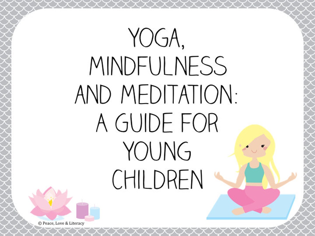 Yoga, Mindfulness and Meditation: A Guide for Young Children - Etsy