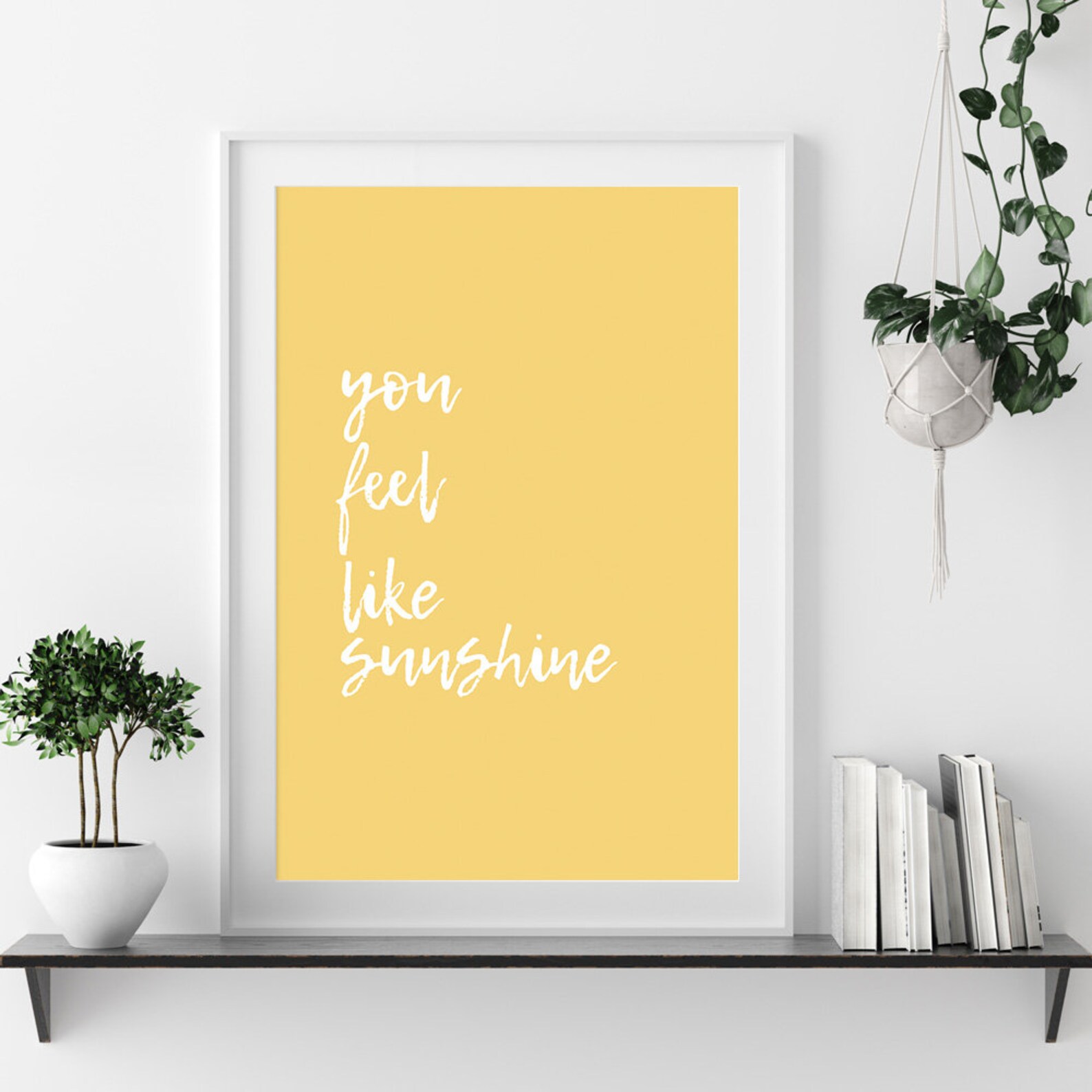 You Feel Like Sunshine, Download Print, Yellow Art Print, Typography ...