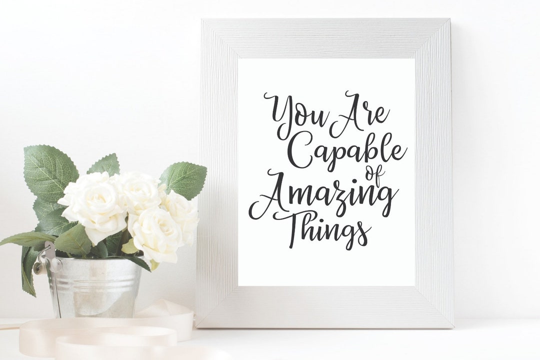 You Are Capable of Amazing Things Printable, Motivational Wall Art ...