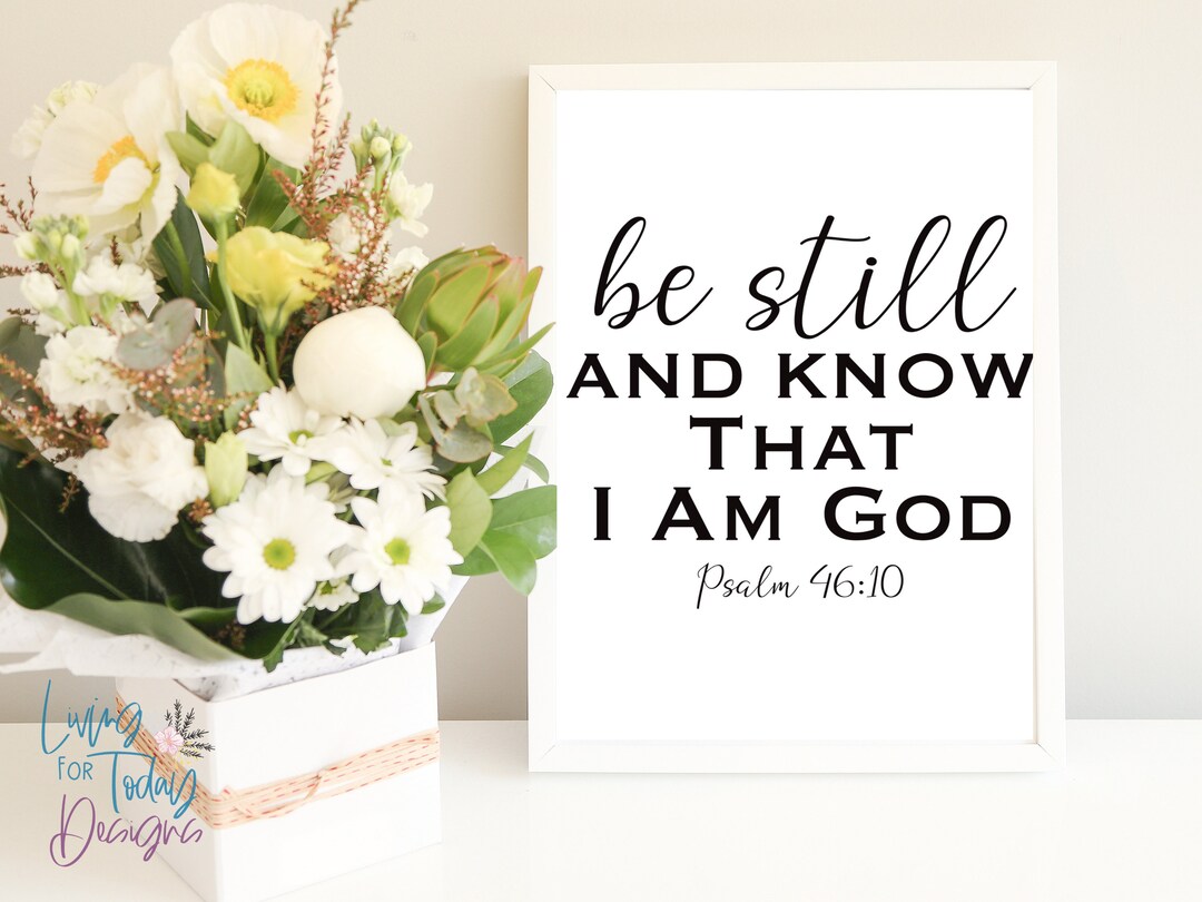 Psalm 46 10 Wall Art, Be Still and Know Wall Art, Christian Wall Art ...