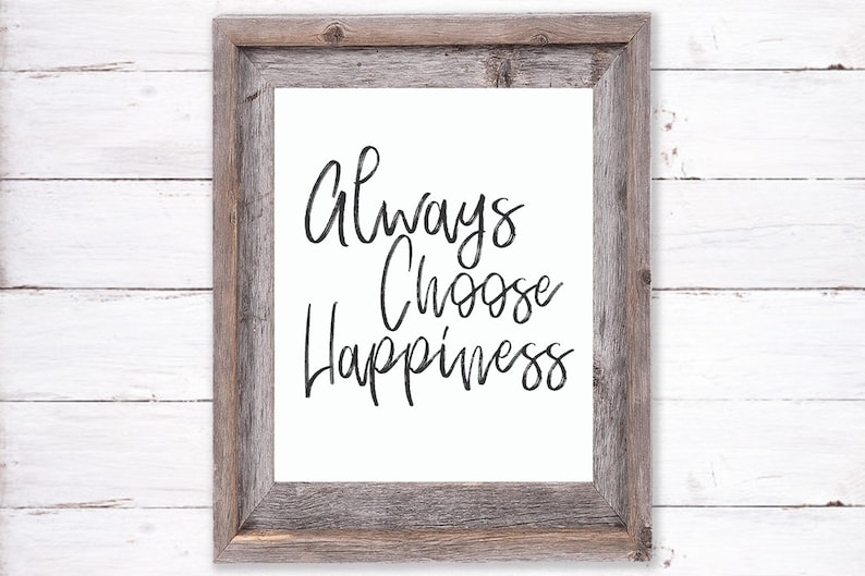 Always Choose Happiness Printable | Motivation Quotes | Inspirational ...