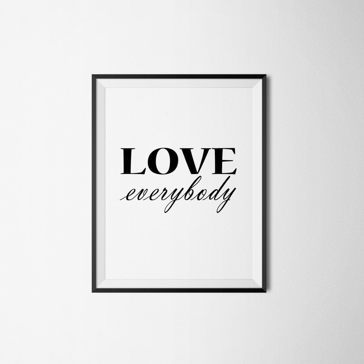 Love Everybody Instant Download Printable Print Prints - Etsy