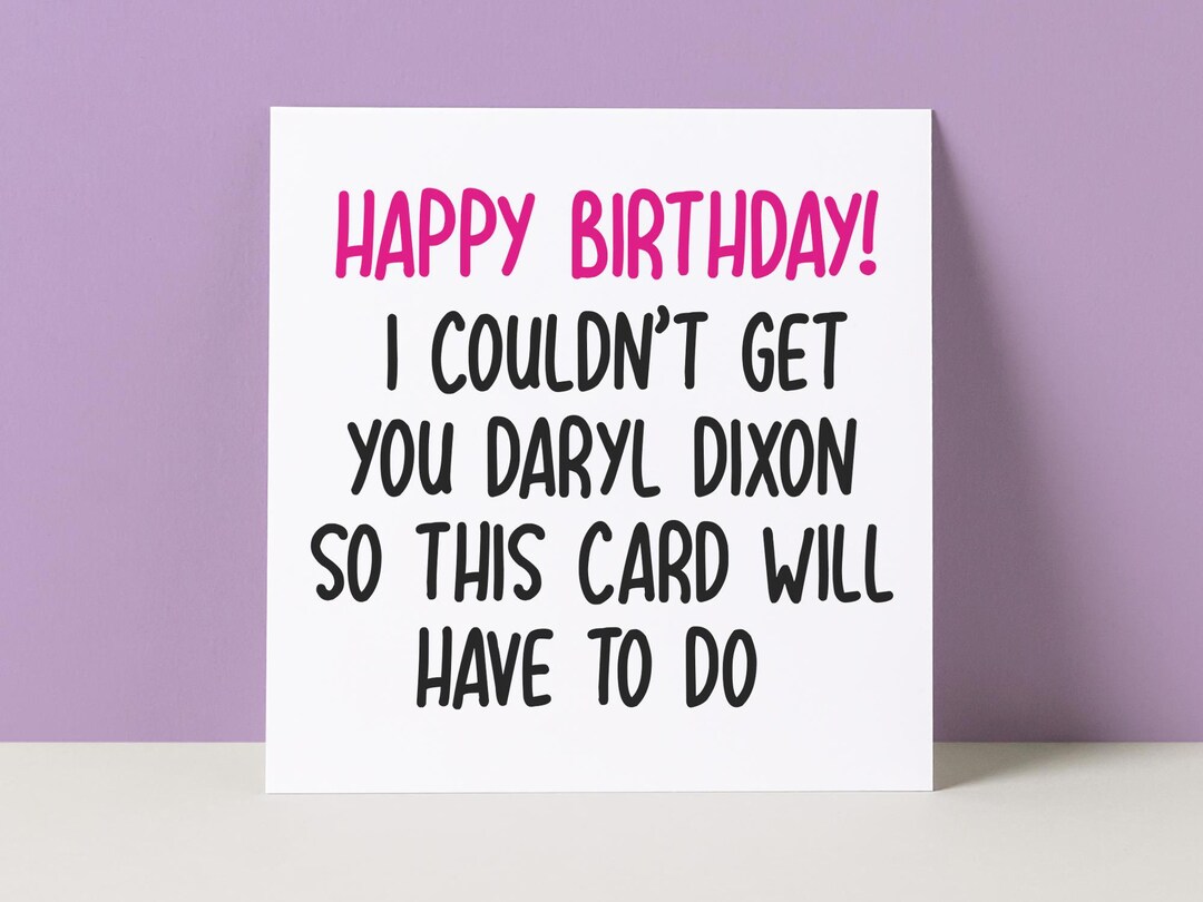 Daryl Dixon Birthday Card Funny Birthday Card the Walking Dead - Etsy