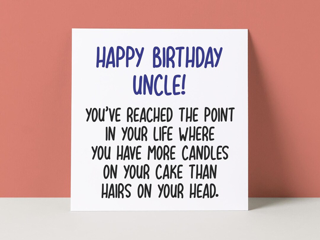 Funny Uncle Birthday Card | Bald Uncle | Getting Old Uncle - Etsy