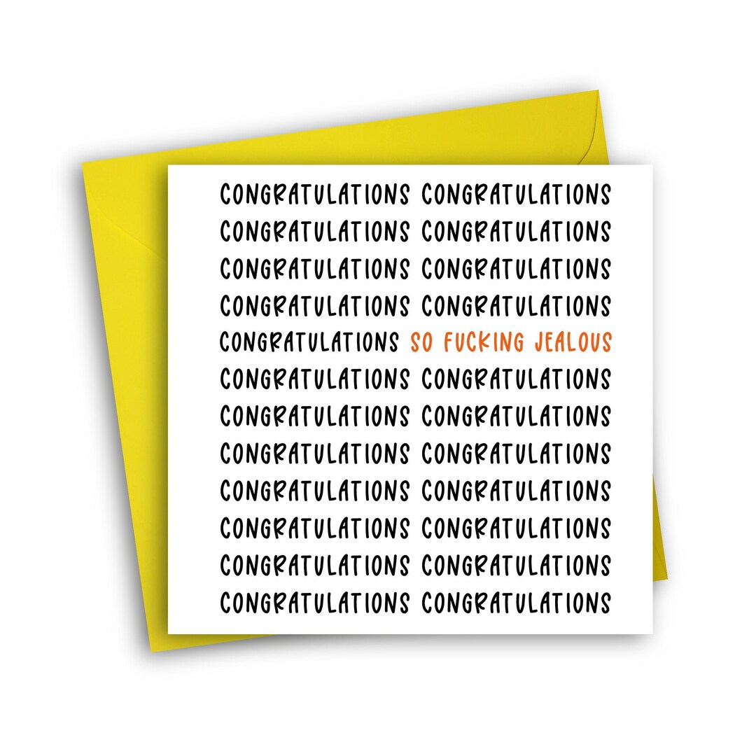 Funny Congratulations Card so Jealous Rude Congrats Card - Etsy