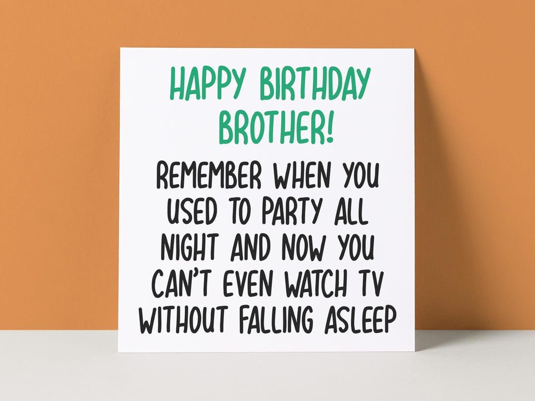 Funny Brother Birthday Card | Party Animal Brother | Fall Asleep Old - Etsy