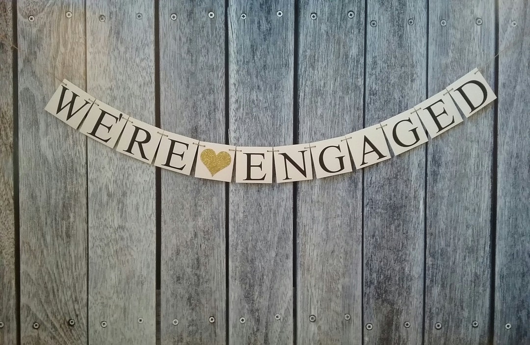 WE'RE ENGAGED Banner, Engagement Banner, Wedding Engagement, Bridal ...