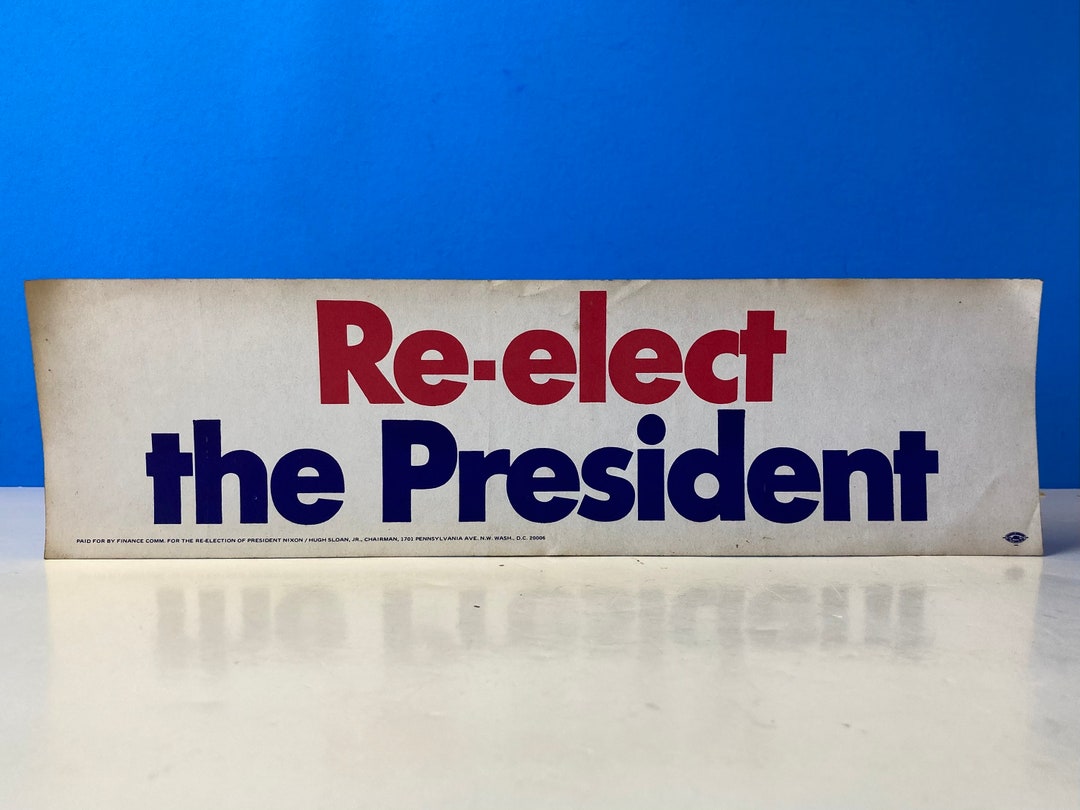 Vintage Political Bumper Sticker Re-elect the President - Etsy