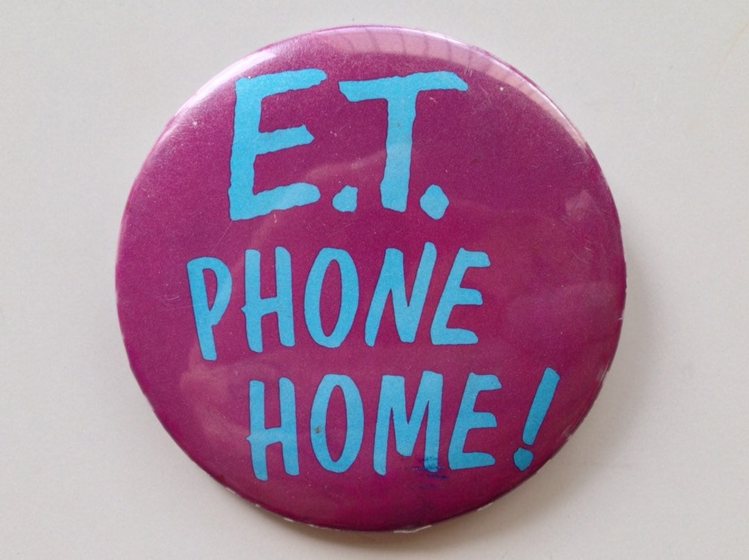 E.T. Phone Home Pin Button - Etsy