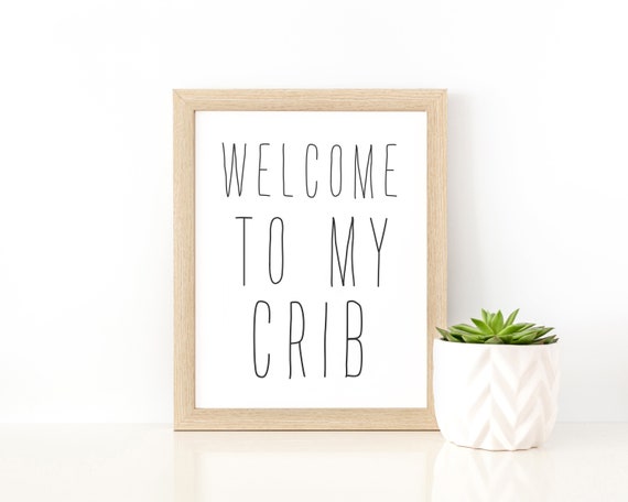 Welcome to My Crib Printable Printable Wall Art Quote Quote - Etsy