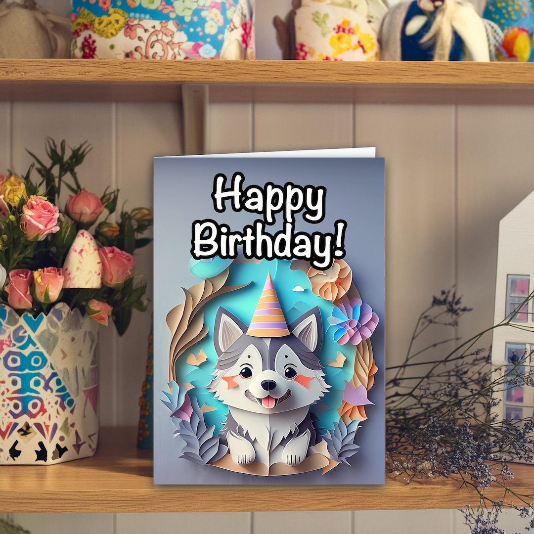 Husky Dog Birthday Card, 2D Card, 2D Image, Cute Dog Greeting Card ...
