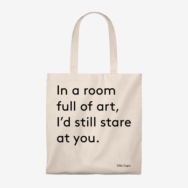 In a Room Full I'd Still Stare at You of Art Tote Bag Art ...