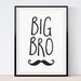 Big Brother Print Big Bro Big Brother Sign Big Brother Wall | Etsy