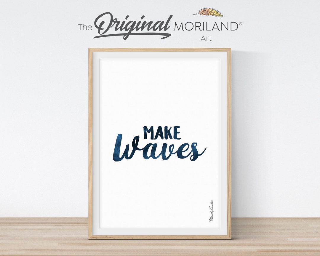 Make Waves Quote Art Print, Printable Surf Wall Art, Nautical Art, Surf ...