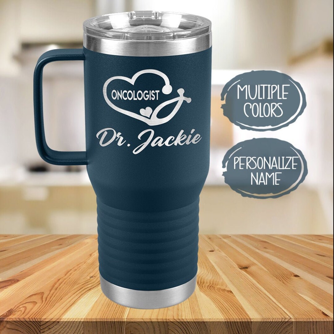 Personalized Oncologist Travel Mug Physician Appreciation or - Etsy
