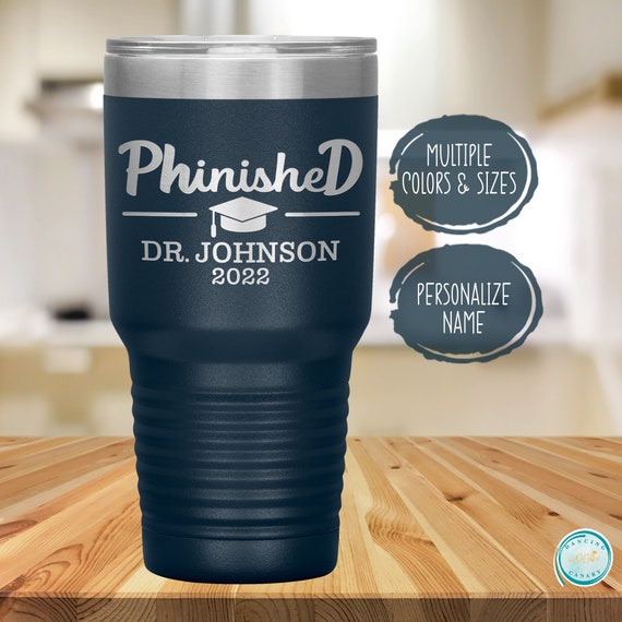 Phinished Engraved Tumbler Phd Doctorate Degree Graduation - Etsy