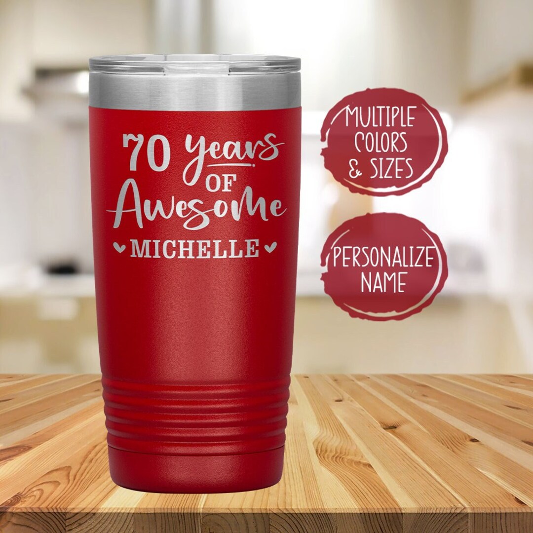 70th Birthday Gift For Women Personalized 70th Birthday Tumbler Gift 70th Birthday Gift For Women Personalized 70th Birthday Tumbler Gift